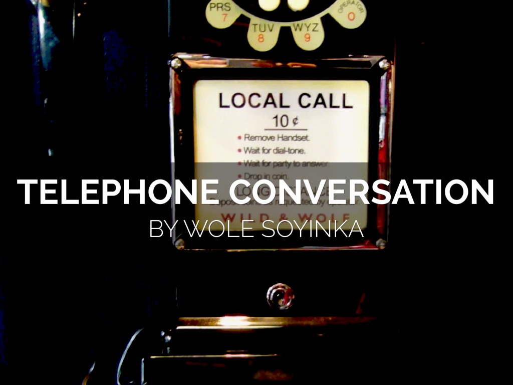 krishna's personal: Telephonic Conversation poem by Wole Soyinka