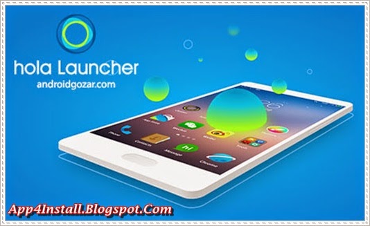 Install Free Mobile Apps: Hola Launcher VER 1.6.9 Apk