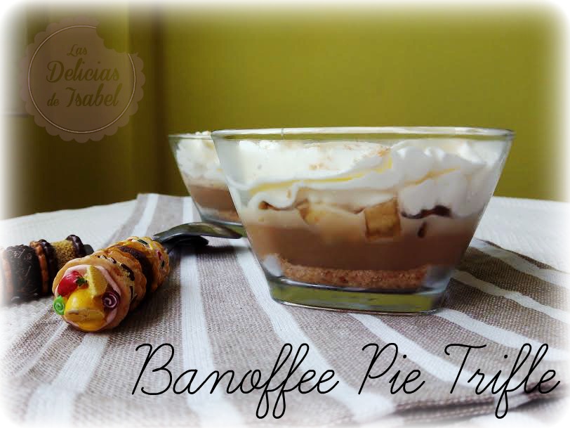 Banoffee Pie Trifle | Las Delicias de Isabel