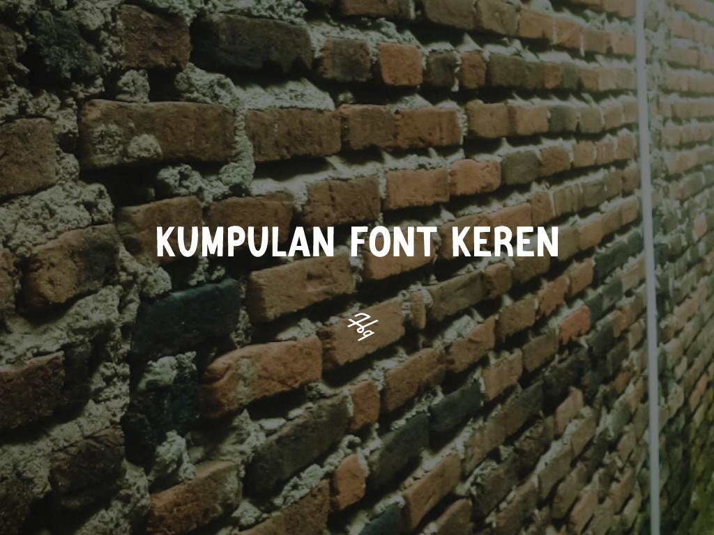 KUMPULAN FONT KEREN