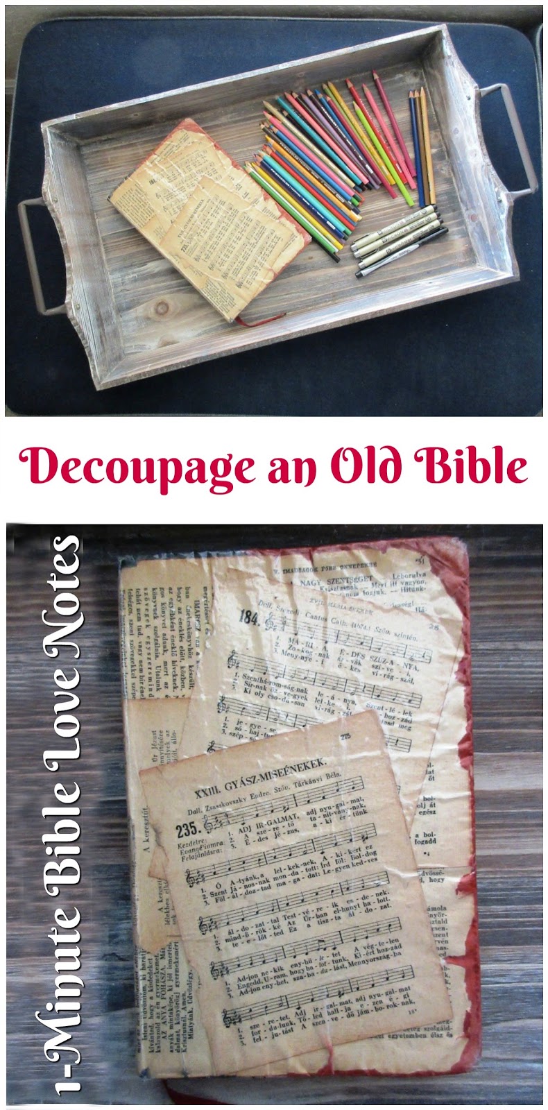 Bible Love Notes: Decoupaging An Old Bible Cover