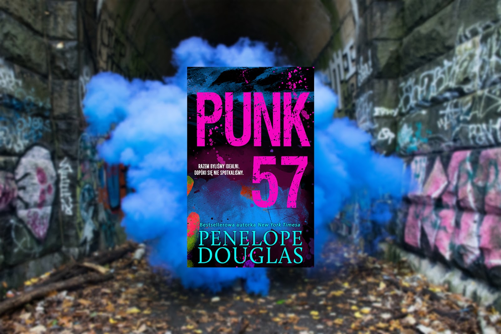„PUNK 57” - Penelope Douglas | Po drugiej stronie okładki
