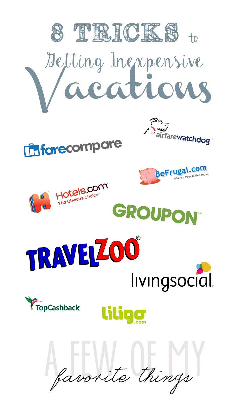A Few of My Favorite Things: 8 Ways to Get the Best Vacation Deals