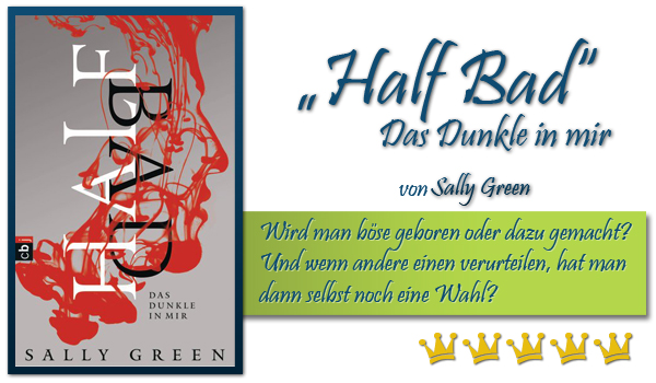 Sally Green - "Half Bad" | Books from Beyond the Rim