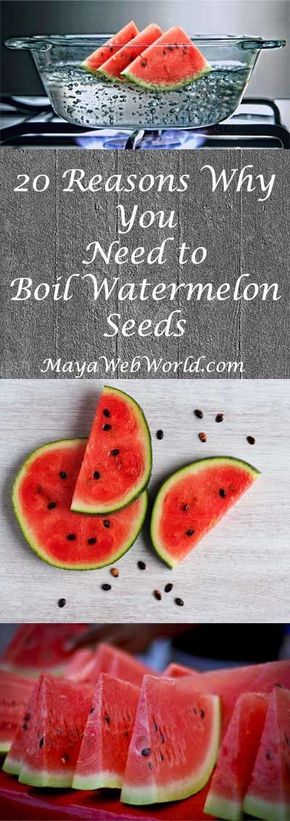 Take Watermelon Seeds And Boil Them: The Results Will Shock You ...