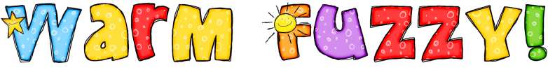 First Grade Best: Wednesday's Warm Fuzzy!