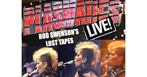 Digital Views: THE PLASMATICS LIVE! - ROD SWENSON’S LOST TAPES 1978-81 ...