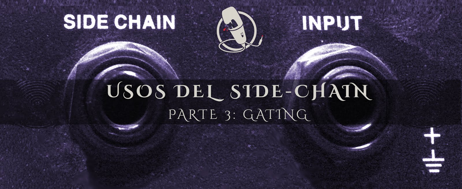 MonsterTracks: Quick Tip - Usos del Side Chain "Gating"