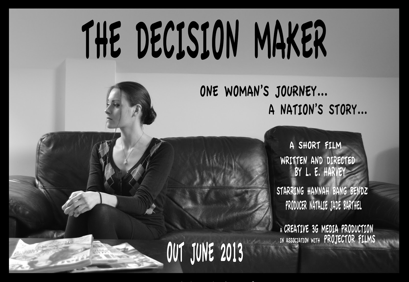 Hannaj Bang Bendz: THE DECISION MAKER POSTER
