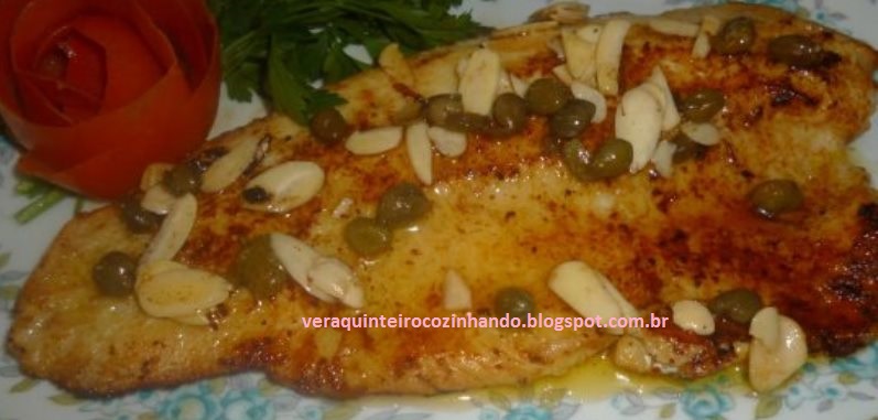 Cozinha da Vera Quinteiro: Filé de Truta com Alcaparras e Amêndoas Aprovado