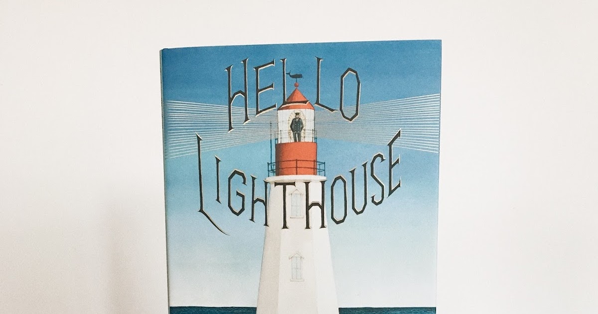 twentybyjenny: Hello Lighthouse by Sophie Blackall