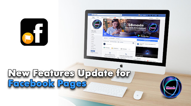 New Features Update for Facebook Pages | SBmade | New Data Of Technology