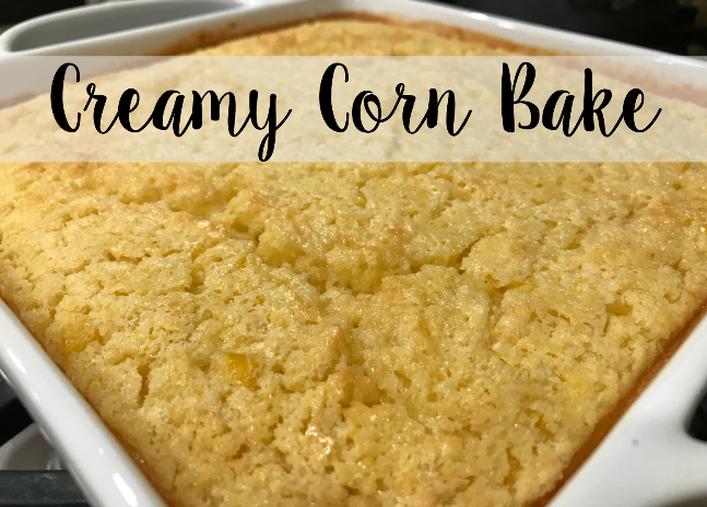 The Larson Lingo: Creamy Corn Bake