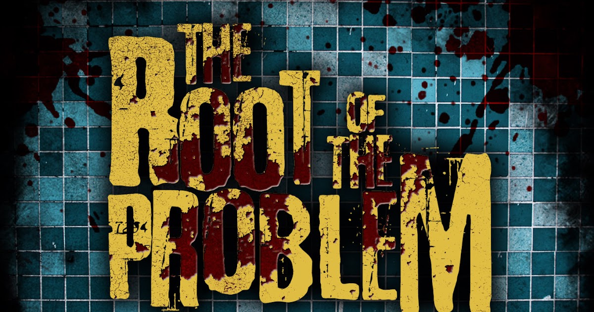 CineMayhem Film Fest: CineMayhem Spotlight: THE ROOT OF THE PROBLEM ...