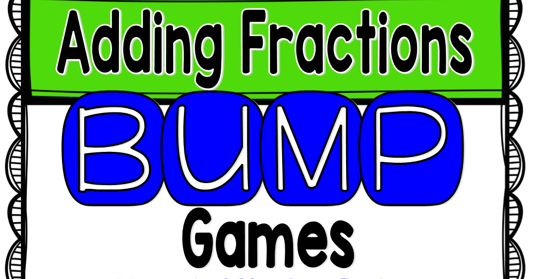 Fifth Grade is Fab!: Adding Fractions and Subtracting Fractions BUMP Games