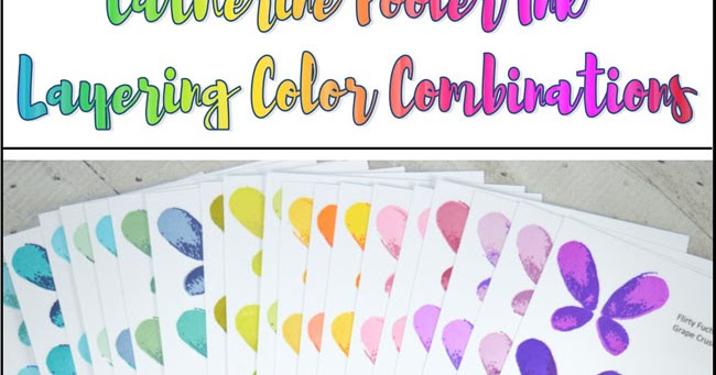 Jen's Ink Spot: Layering Color Combos with Catherine Pooler Inks ...