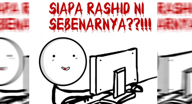 Akhirnya Admin ‘Jadilah Seperti Rashid’ Dedah Siapa Sebenarnya Rashid ...