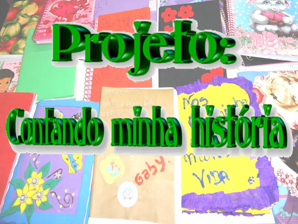 Biblioteca escolar do JK: Projeto: Contando minha história Biblioteca escolar do JK: Projeto: Contando minha história