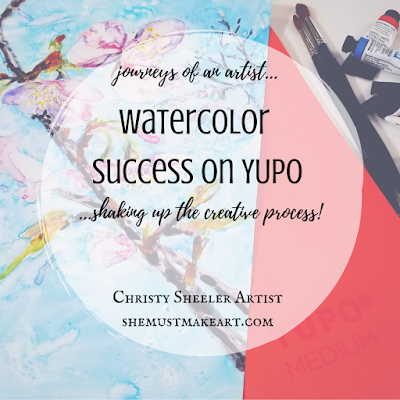 She Must Make Art : Watercolor Success on YUPO