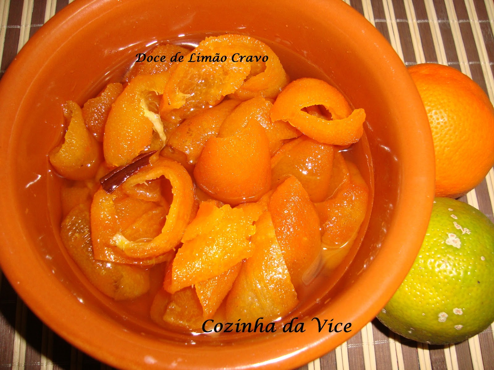 Alquimia na @CozinhaDaVice: Doce de Limão Cravo, Capeta ou China, em Calda