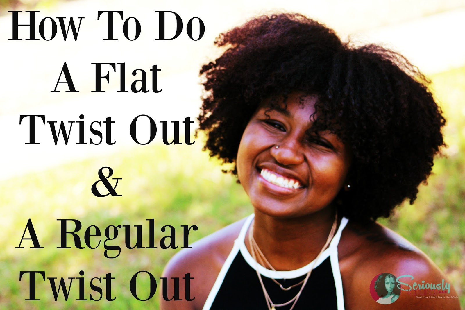 Flat Twist out and a Regular Twist out. Learn Step by step direction