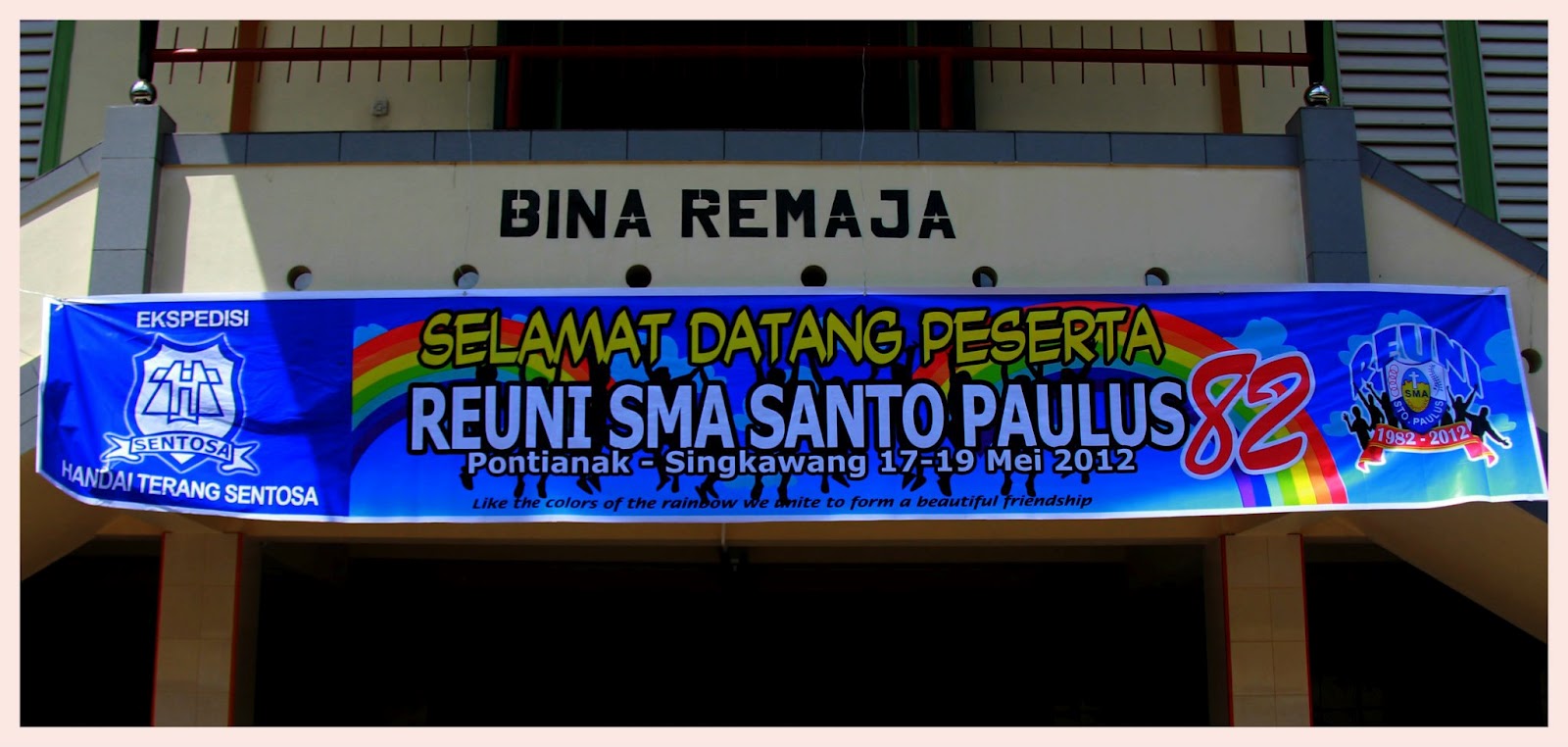 SMA SANTO PAULUS 82 Pontianak: FOTO REUNI SMA SANTO PAULUS 82, 17-19 ...