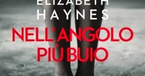 Briciole di Parole: Recensione: Nell'angolo più buio - Elizabeth Haynes