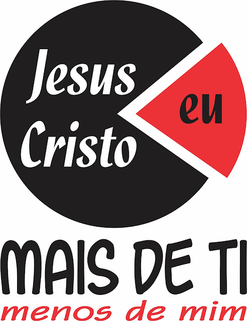 Jesus Cristo mais de ti menos de mim