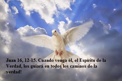 El camino a la salvación!: Juan 16, 12-15. Cuando venga él, el Espíritu ...