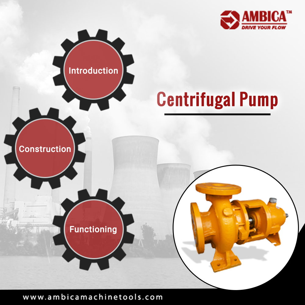 Centrifugal Pump: Basic Introduction, Construction, and Functioning of ...