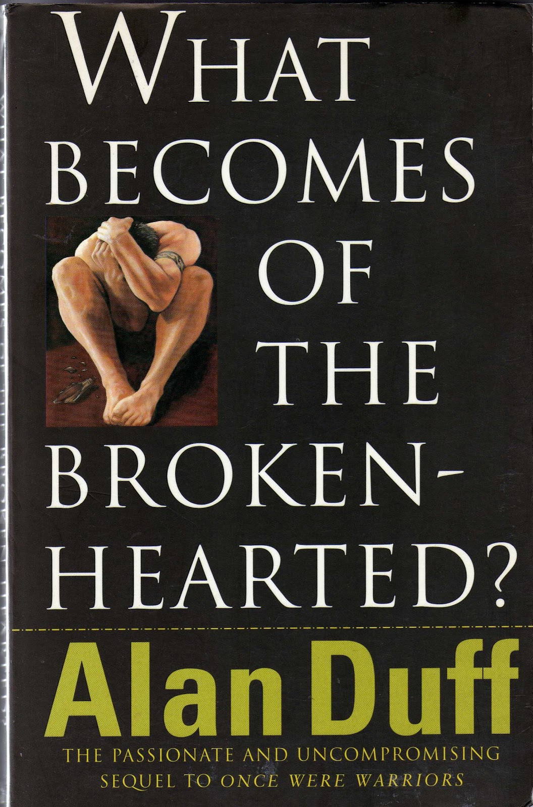 Island Stories: What Becomes of the Broken-Hearted by Alan Duff
