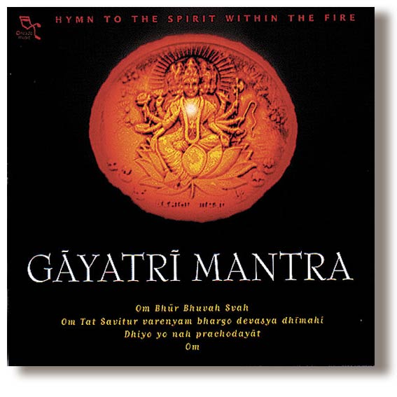 Gayatri Mantra Vehicle of Wisdom and Enlightenment | Chakra Healers