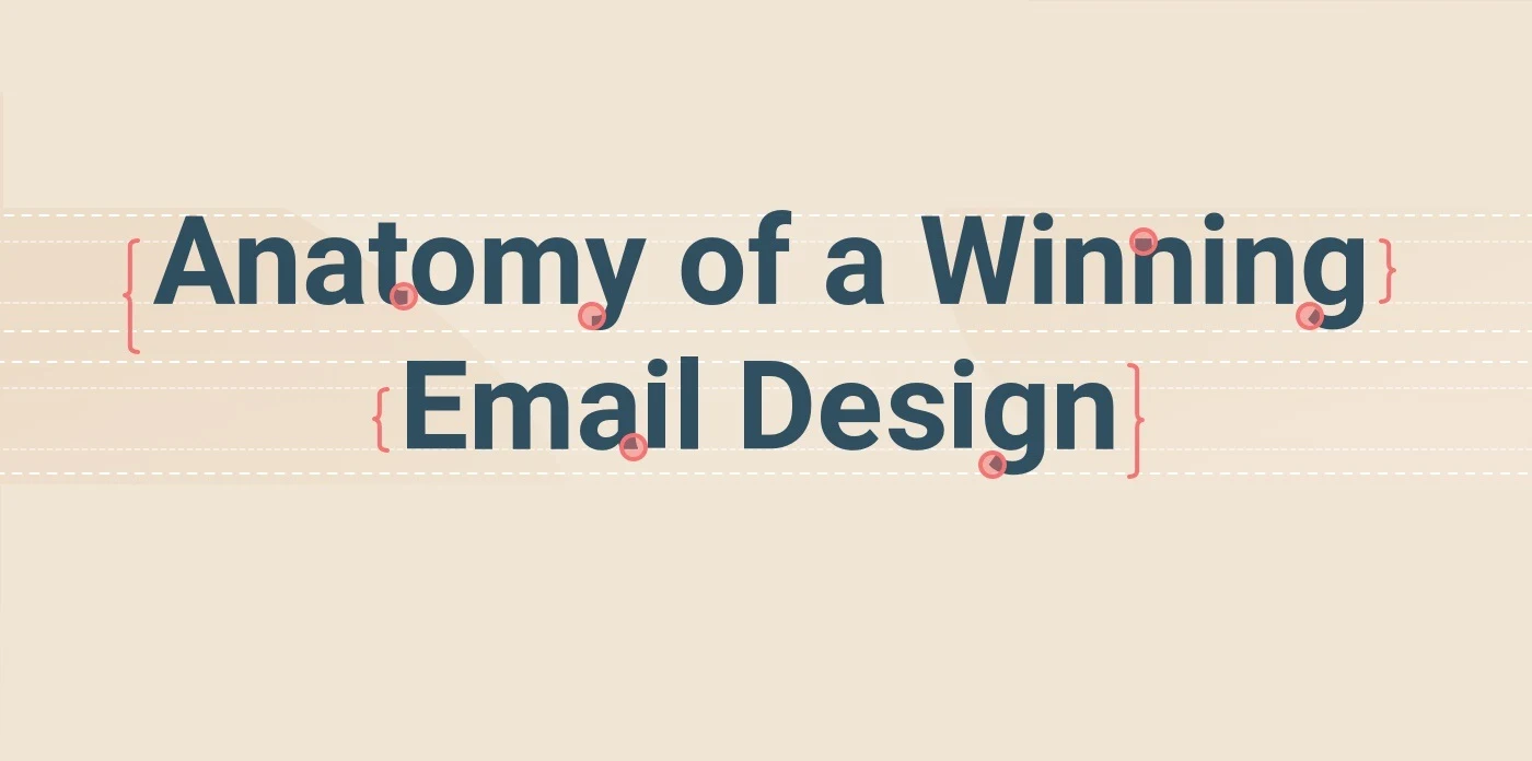 Anatomy of a Winning Email Design - #infographic