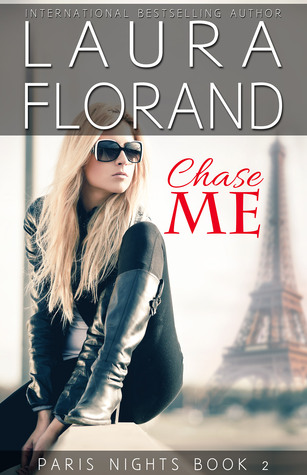 Bibliocrack Review | Chase Me by Laura Florand