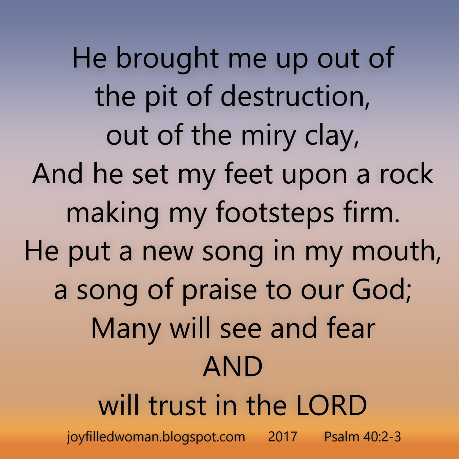 A Joy Filled Woman The Pit Of Doubt And Fear Psalm 40 2 3 a-joy-filled-woman-the-pit-of-doubt-and-fear-psalm-40-2-3