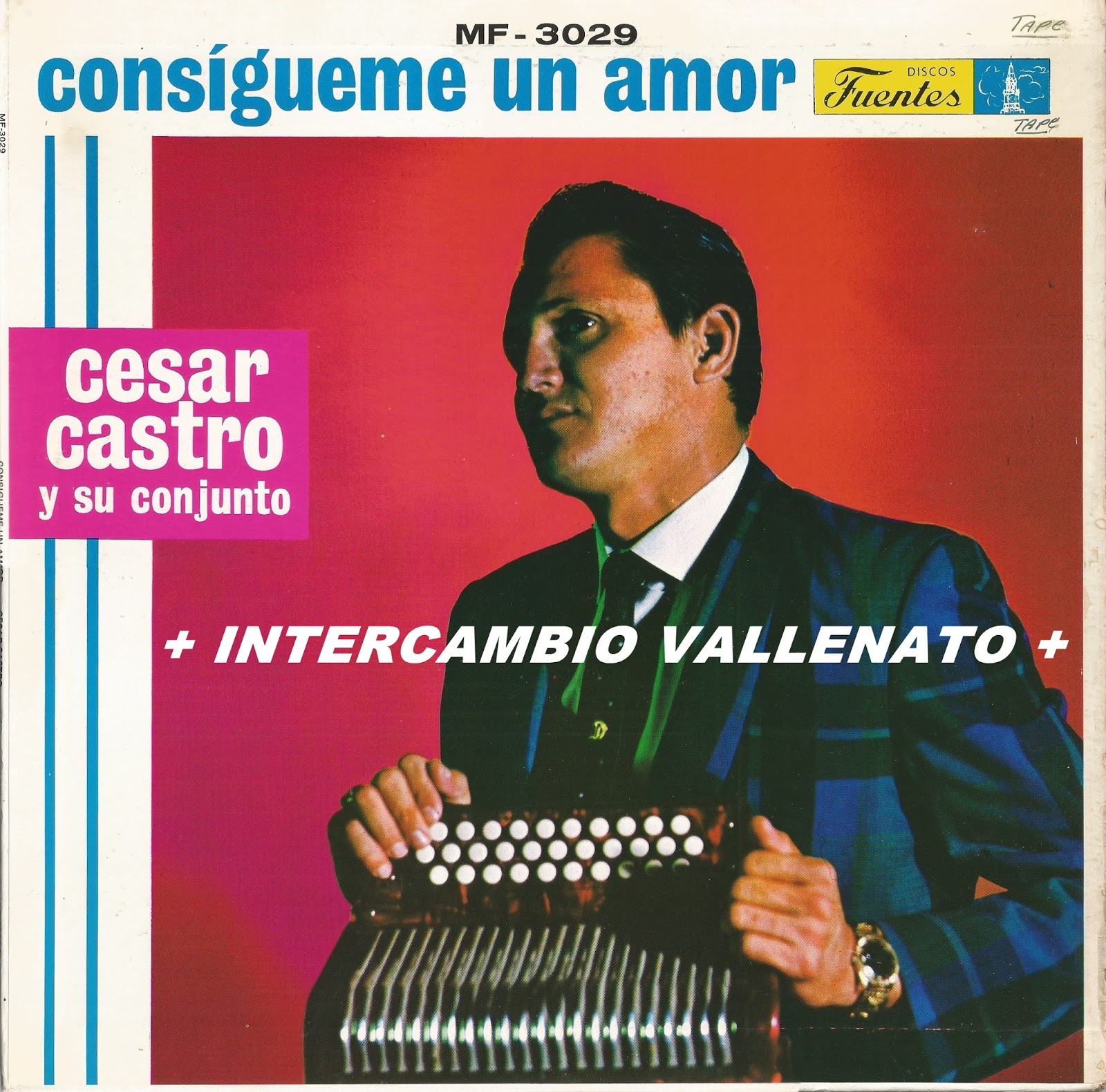 INTERCAMBIO VALLENATO: CESAR CASTRO - CONSIGUEME UN AMOR