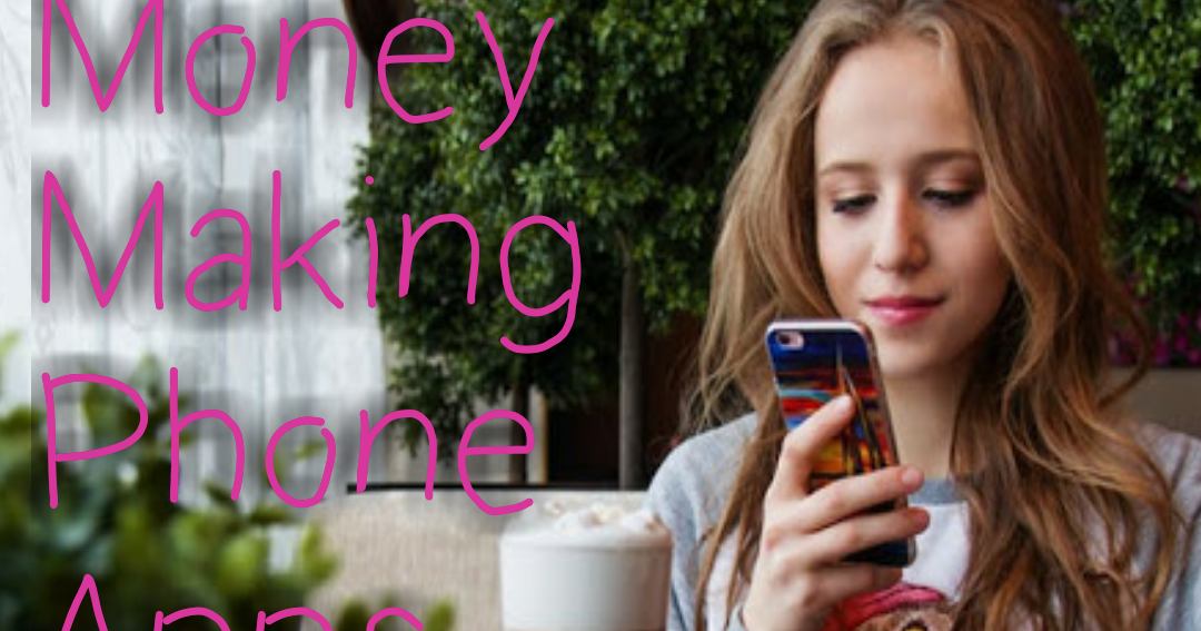 MoneyManagement: 5 apps to make money off your phone