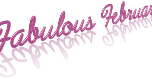 Great Days: FABULOUS FEBRUARY