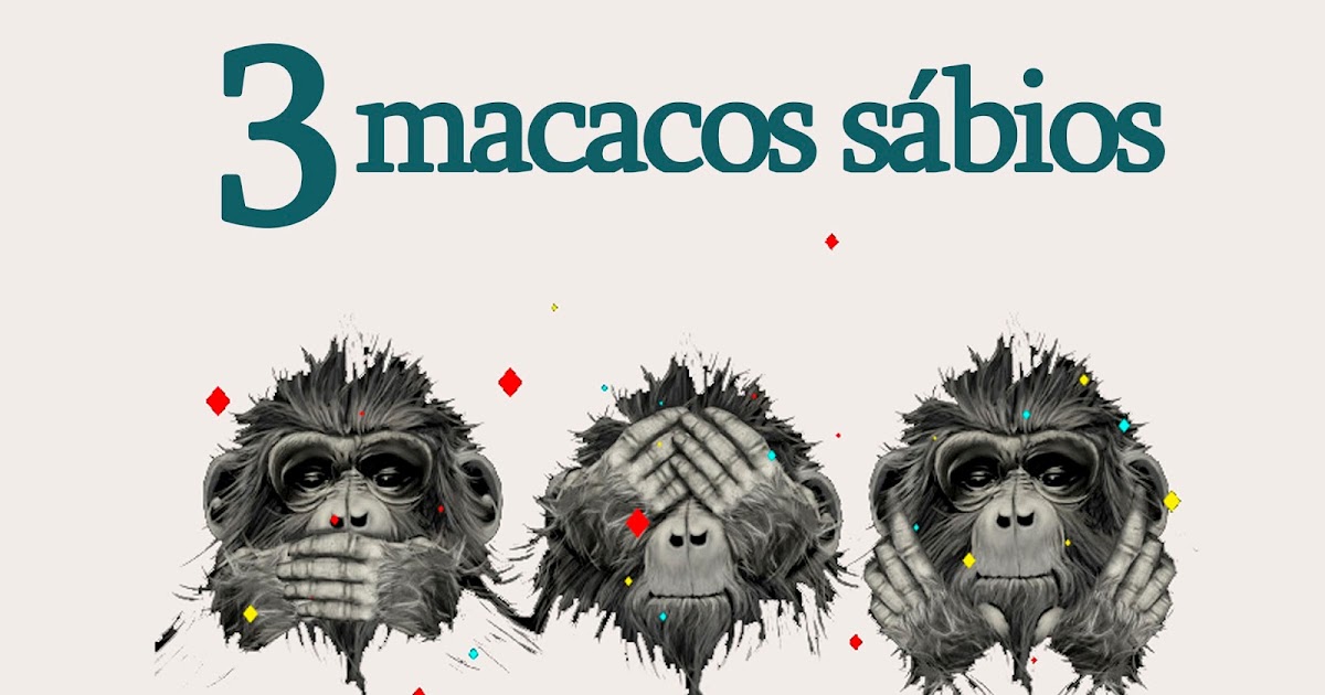 3 Macacos Sábios