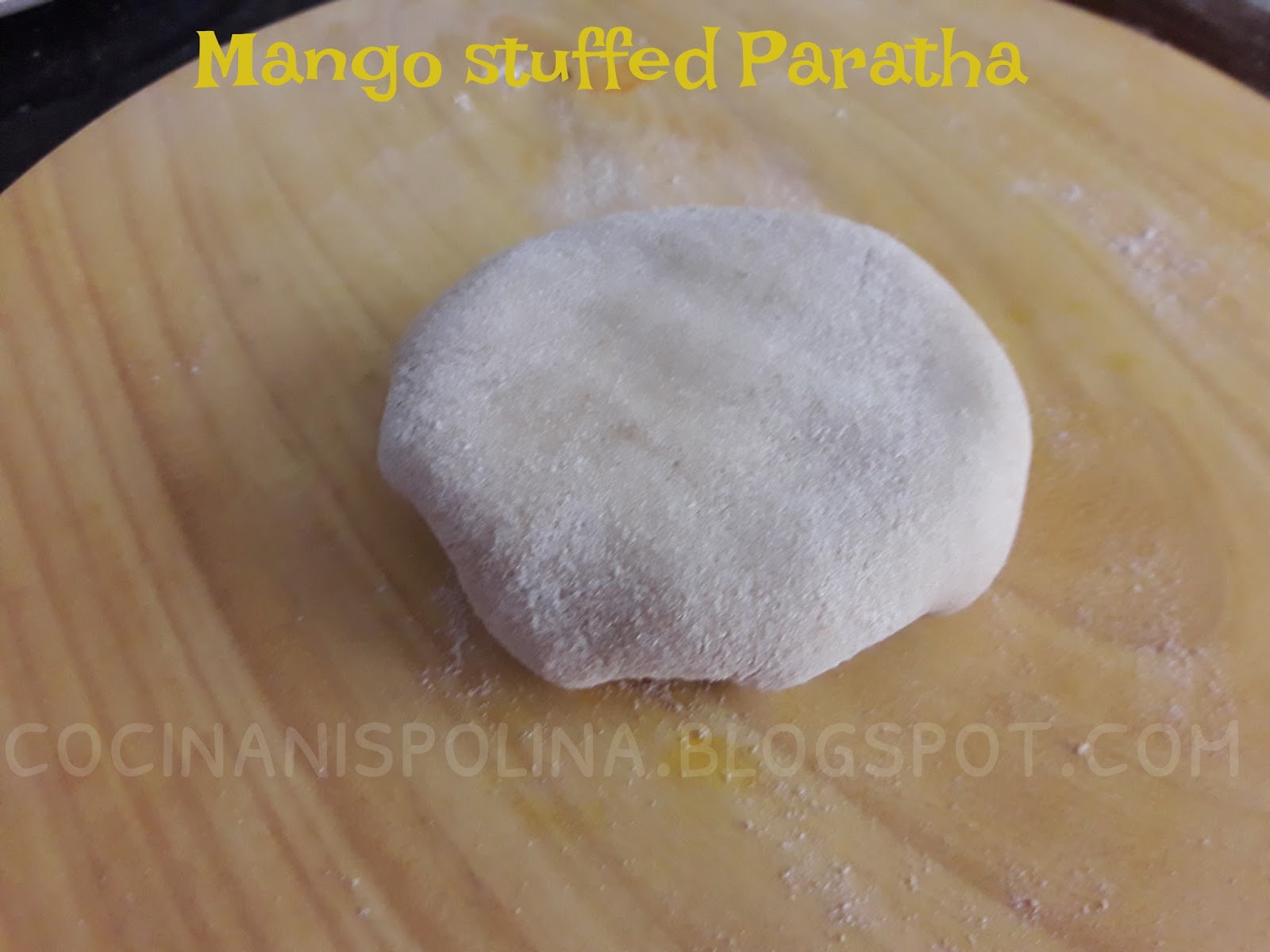 Cocinanispolina: {Recipe}Mango stuffed Paratha