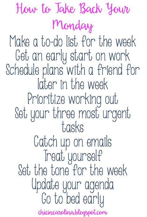 Chic in Carolina: How to Take Back Your Monday