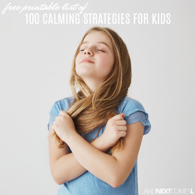 100 Simple Calm Down Strategies for Kids {Free Printable List Included ...