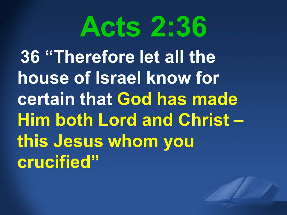Prayer Pointers: Act 2:36 - Jesus is Lord and Christ