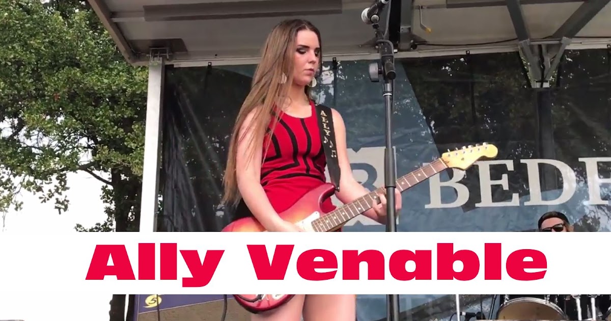 Ally Venable: Live Band With Eric Steckel- Bedford, Tx Blues Fest 2017