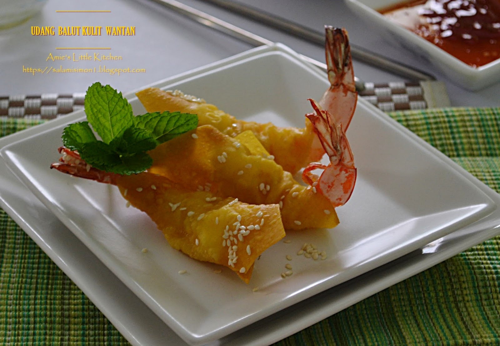Udang Balut Kulit Wantan Memang Sangat Sedap! - Amie's Little Kitchen