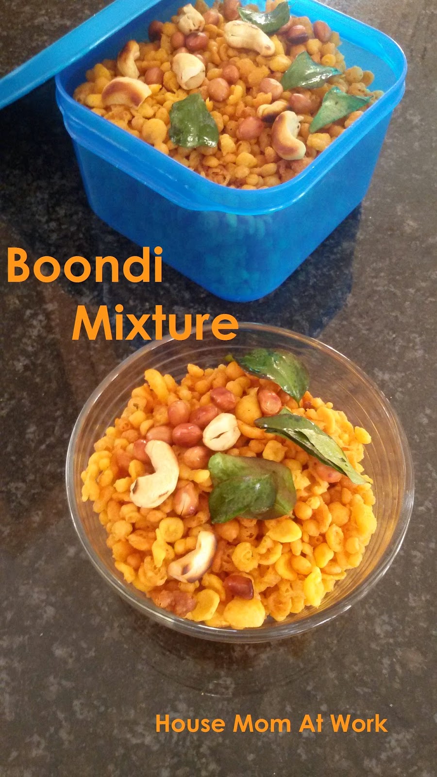 House Mom At Work: Boondi Mixture / Kara Boondi