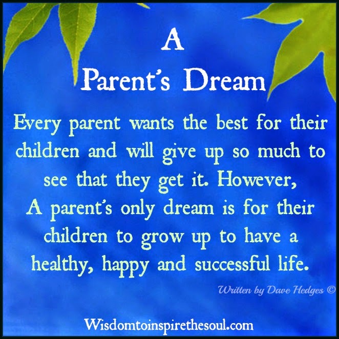 Wisdomtoinspirethesoul.com: A Parent's Dream.