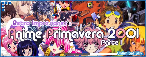 Retro Impresiones: Anime Primavera 2001 - Parte 1