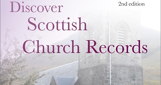 The GENES Blog: Scotland Church Records and Kirk Session Records ...