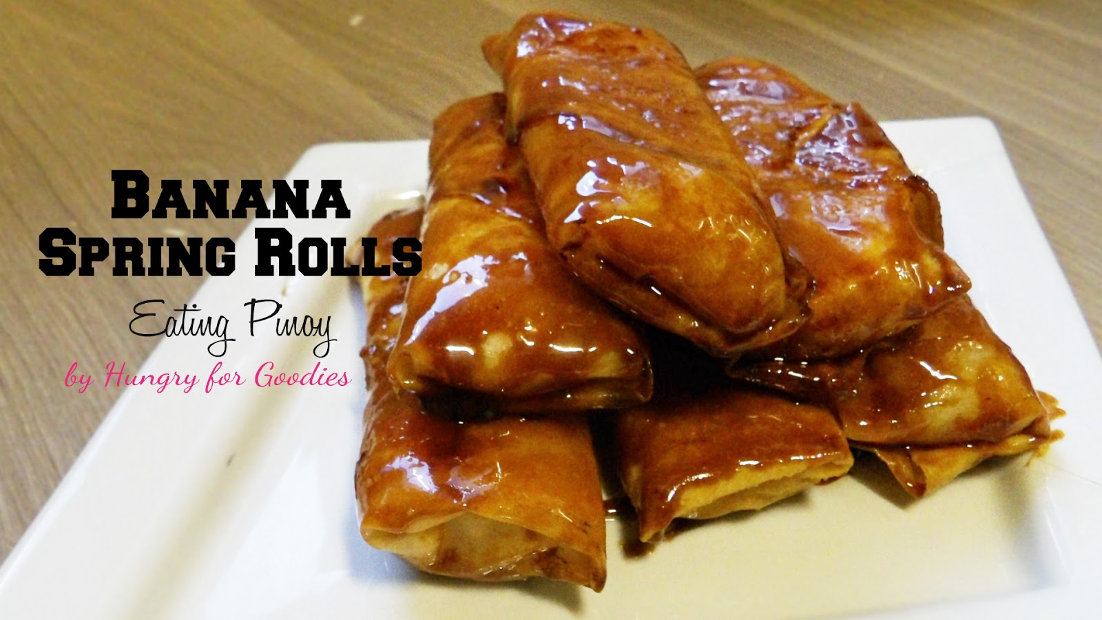 Banana Spring Rolls Recipe (Turon) | Eating Pinoy | Hungry for Goodies